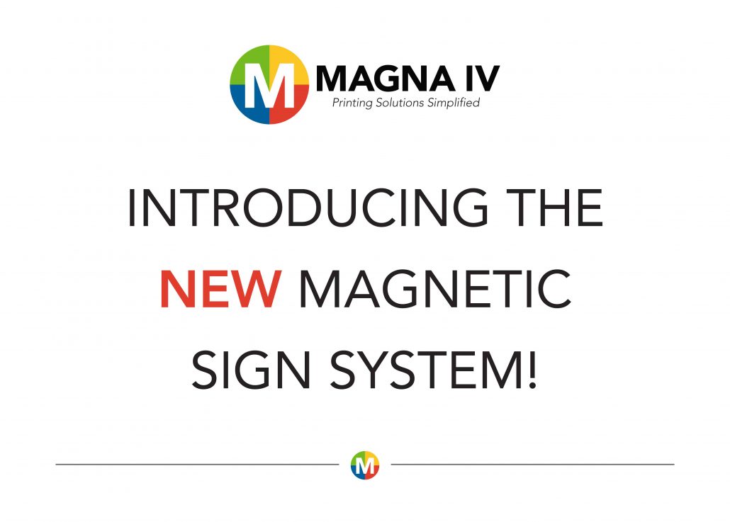 Introducing The New Magnetic Sign System!